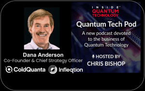 ColdQuanta Co-founder and Chief Strategy Officer Dana Anderson ...