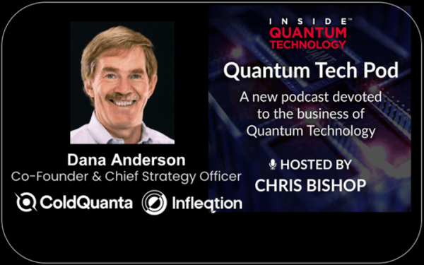 ColdQuanta Co-founder and Chief Strategy Officer Dana Anderson ...