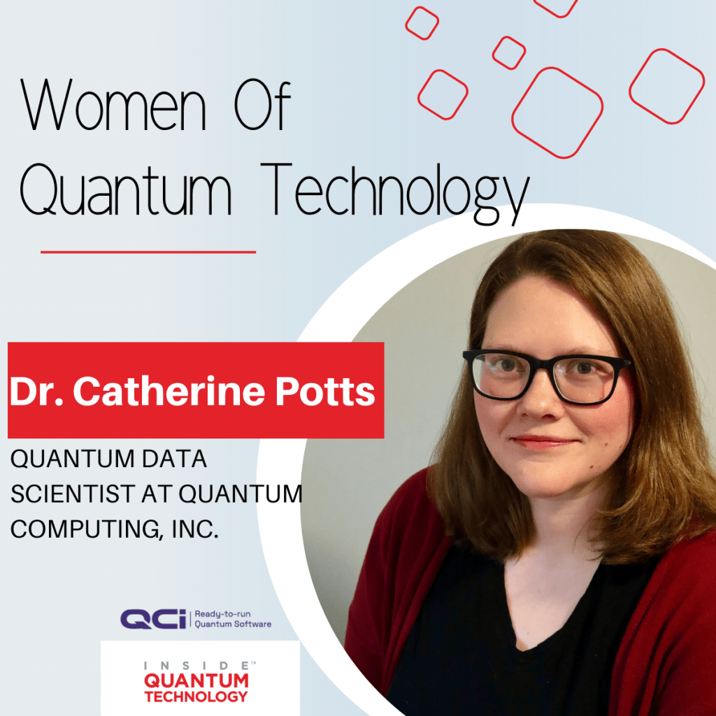 Women of Quantum Technology: Catherine Potts of Quantum Computing Inc ...