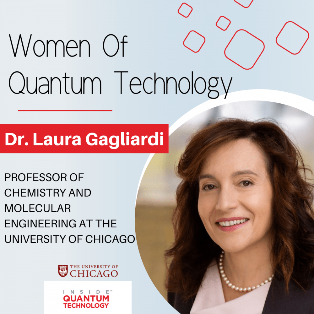 Women of Quantum Technology: Dr. Laura Gagliardi of the University of ...