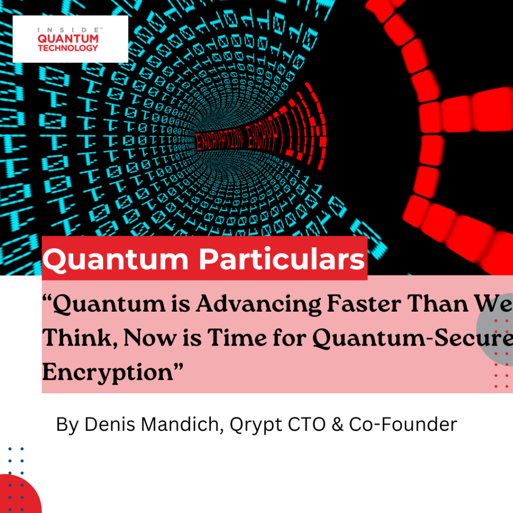 Quantum Particulars Guest Column: “Quantum is Advancing Faster Than We ...