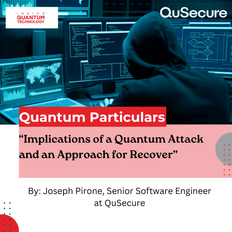 Quantum Particulars Guest Column: “Implications of a Quantum Attack and ...